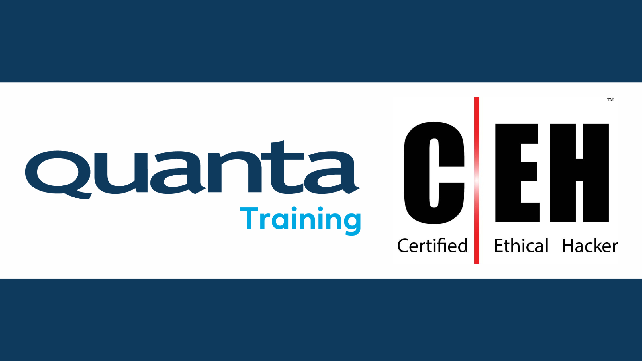 Quanta offers Certified Ethical Hacker (CEH) v12 Quanta offers Certified Ethical Hacker (CEH) v12